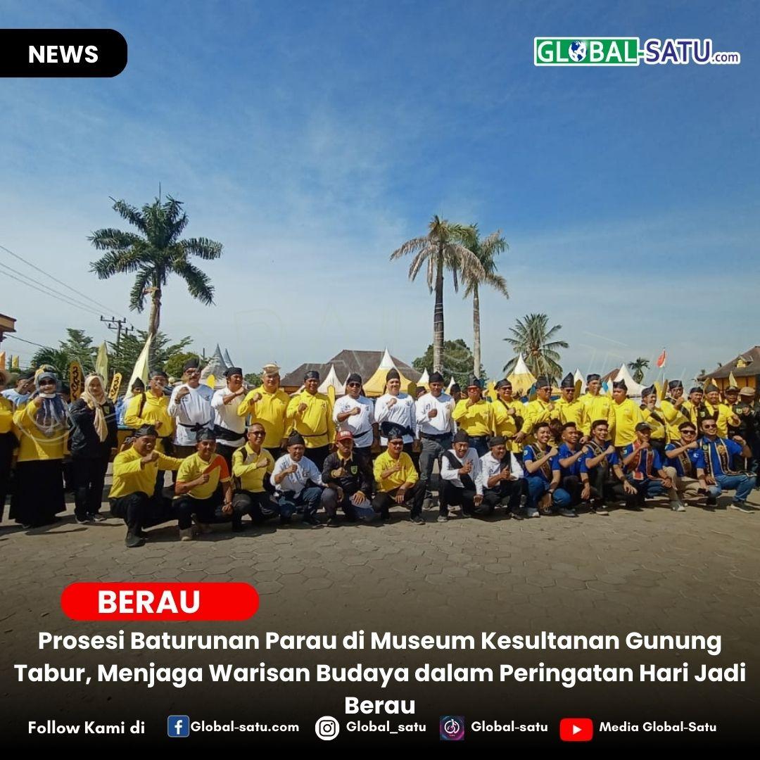 Prosesi Baturunan Parau di Museum Kesultanan Gunung Tabur, Menjaga ...